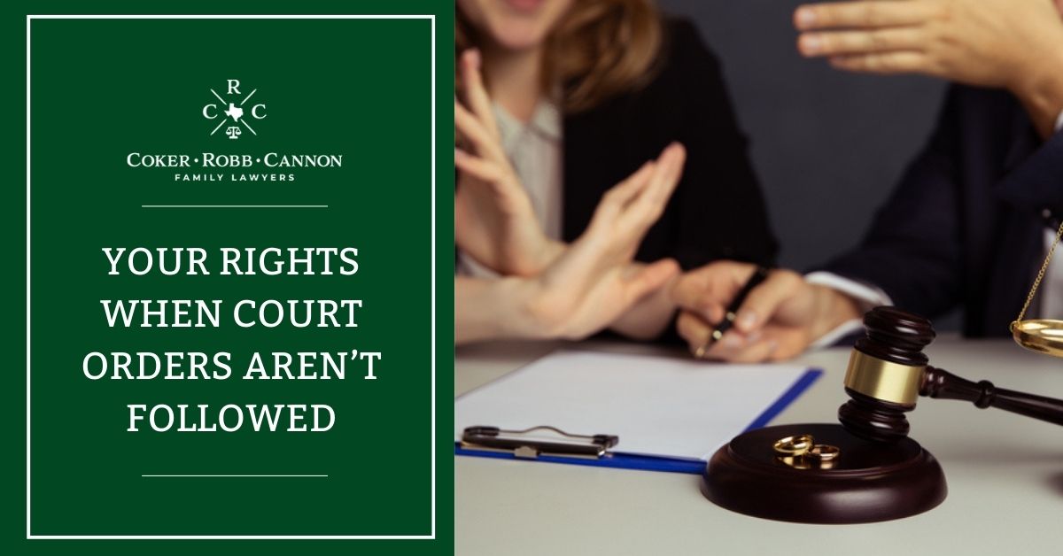 Your Rights When Court Orders Aren’t Followed